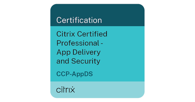 Citrix Certified Professional – App Delivery and Security (CCP-AppDS ...