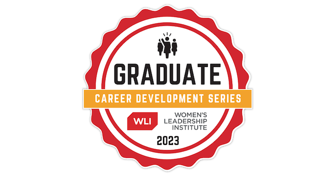 Women's Leadership Institute: 2023 Career Development Series - Credly