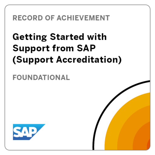 Getting Started with Support from SAP (Support Accreditation) - Record ...
