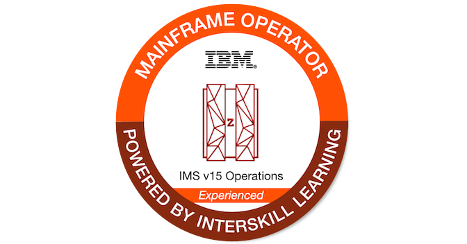 Interskill - Mainframe Operator – IMS 15 Operations - Experienced - Credly