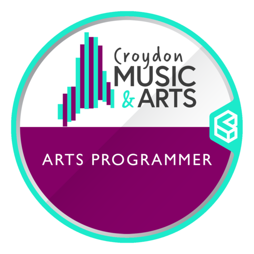 Croydon Music and Arts - Arts Programmer - Credly