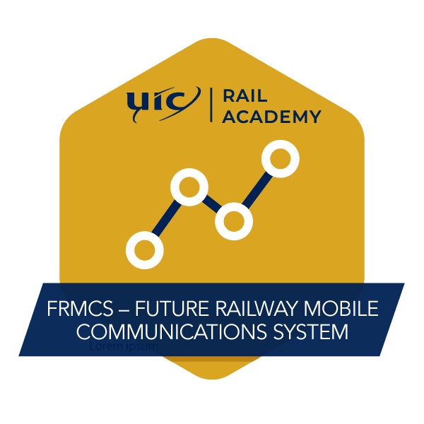 FRMCS - Future Railway Mobile Communications System Training Course ...