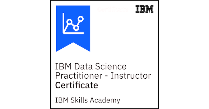 IBM Data Science Practitioner - Instructor Certificate - Credly