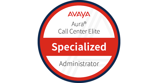 Avaya Aura® Call Center Elite Administrator Specialized - Credly