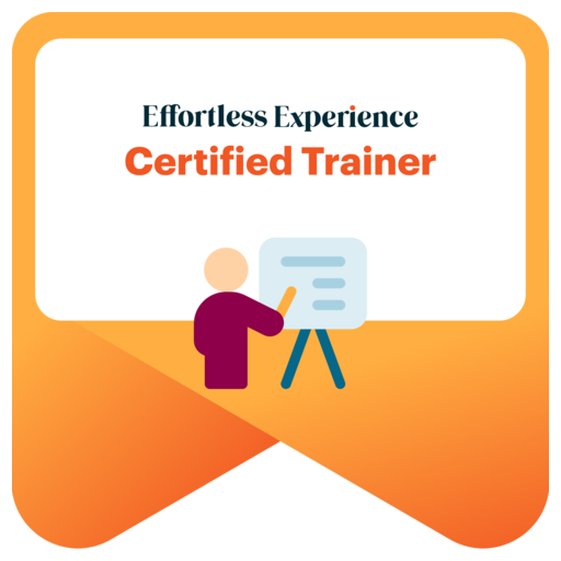 Effortless Experience™ - Certified Trainer - Credly