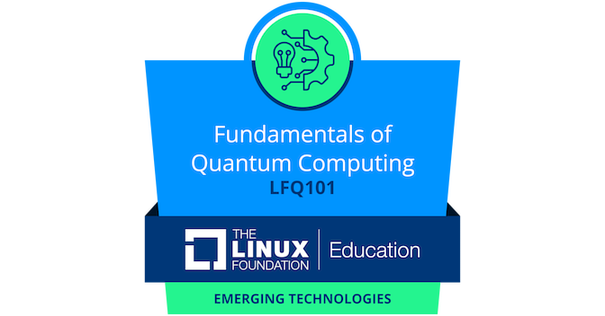 LFQ101: Fundamentals of Quantum Computing - Credly