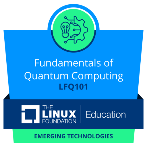 LFQ101: Fundamentals of Quantum Computing - Credly