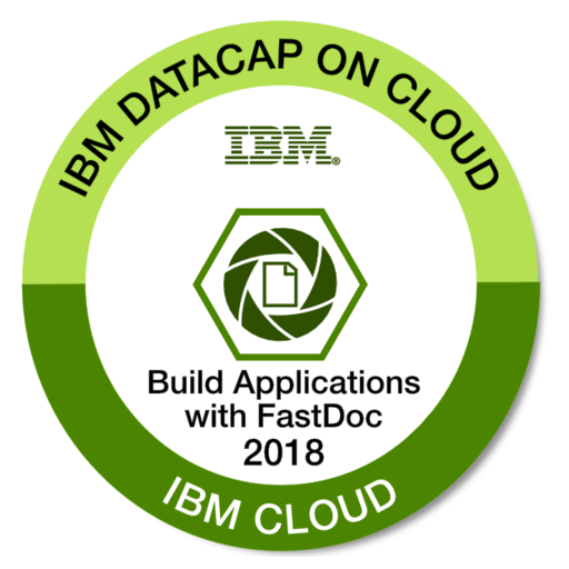 IBM Datacap on Cloud - Build Applications with FastDoc - 2018 - Credly