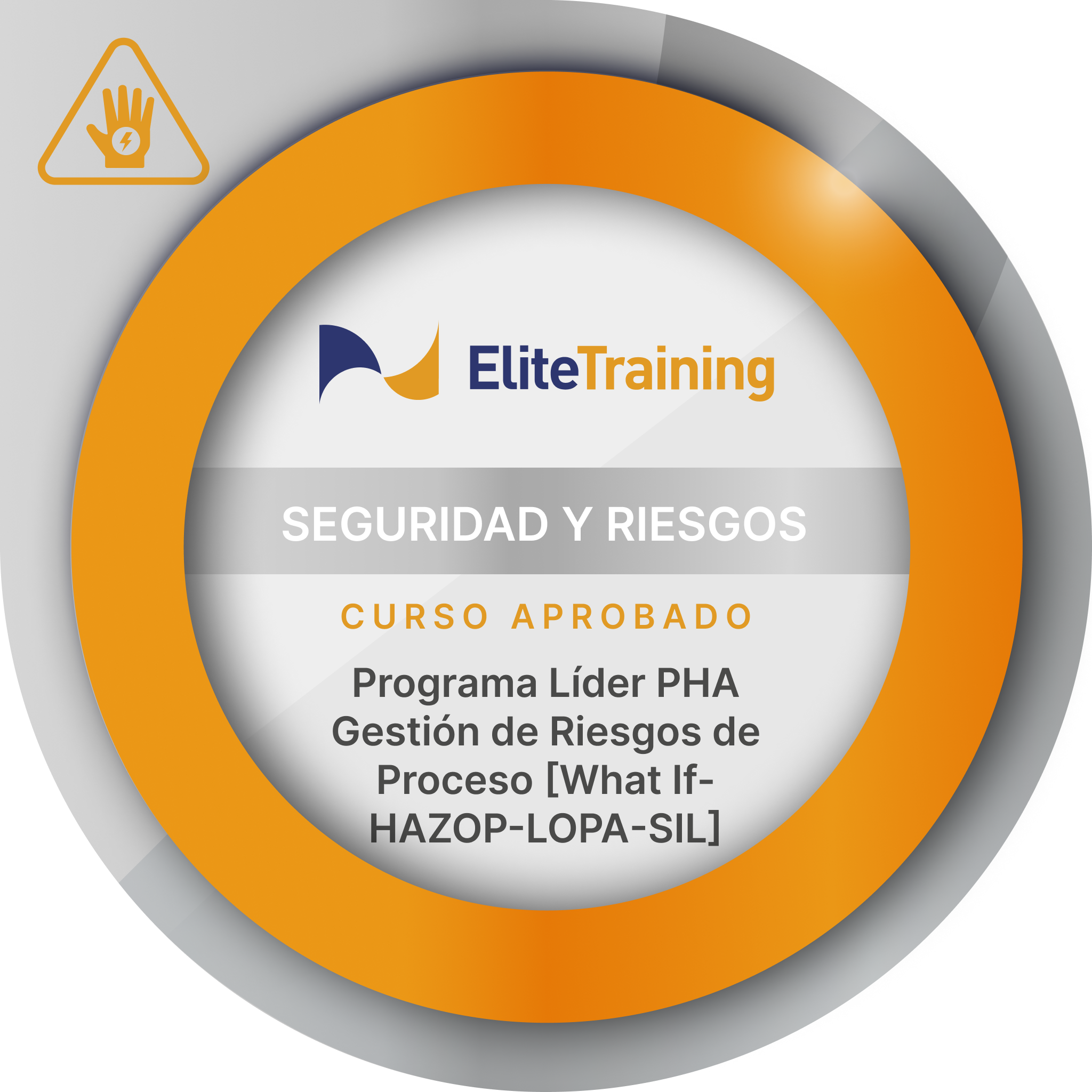 Programa Líder PHA Gestión de Riesgos de Proceso [What If-HAZOP-LOPA-SIL]. - Credly