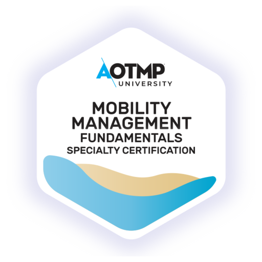 AOTMP® University Mobility Management Fundamentals Specialty Certification - Credly