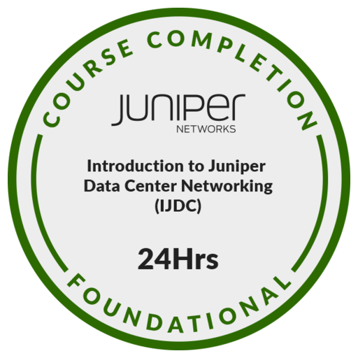 Introduction to Juniper Data Center Networking (IJDC) - Credly