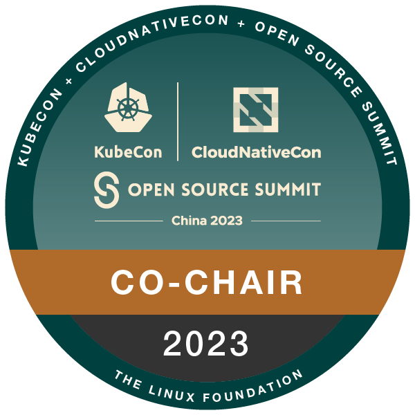 Co Chair Kubecon Cloudnativecon Open Source Summit China 2023 Credly