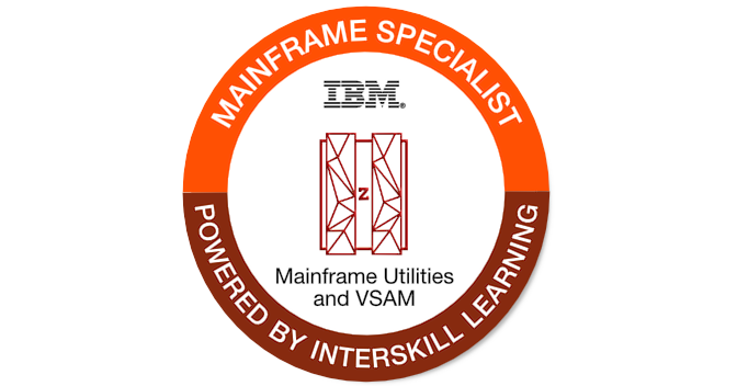 Interskill - Mainframe Specialist - Mainframe Utilities and VSAM - Credly