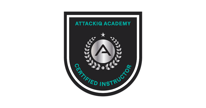 AttackIQ Academy Certified Instructor - Credly