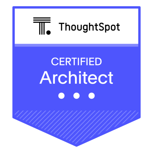 Certified ThoughtSpot Architect - Credly