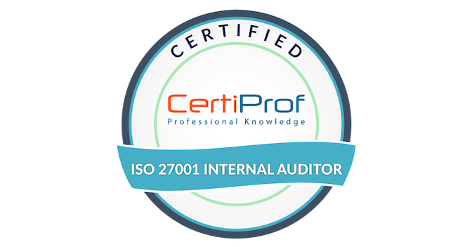 Certified ISO 27001 Internal Auditor - I27001IA ! - Credly
