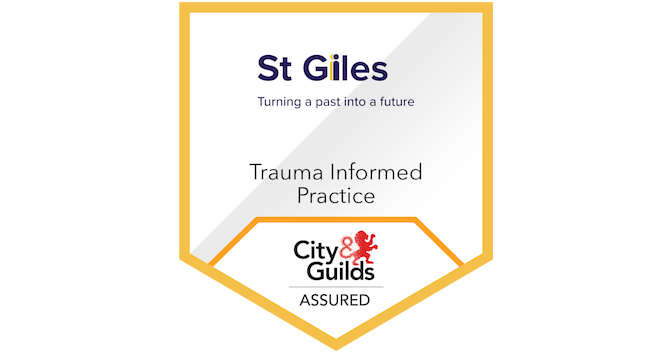 Trauma Informed Practice - St Giles Trust - Credly