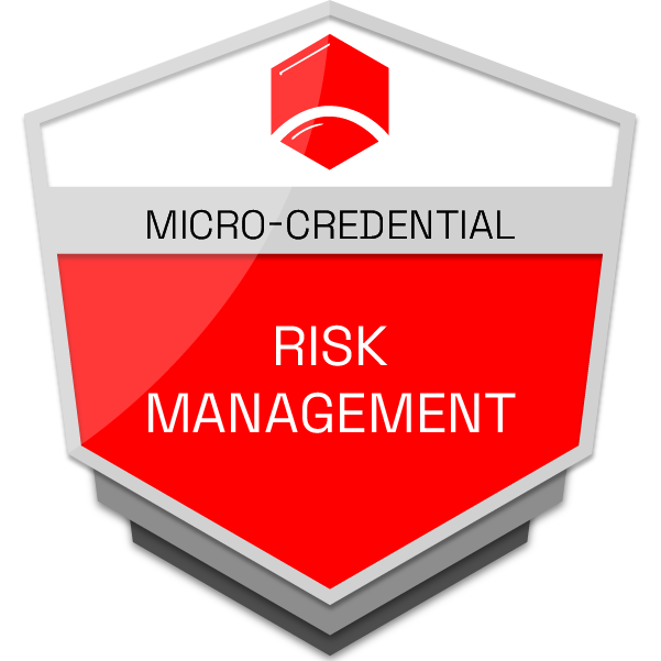 Risk Management Micro-credential - Credly Risk Management Micro-credential - Credly