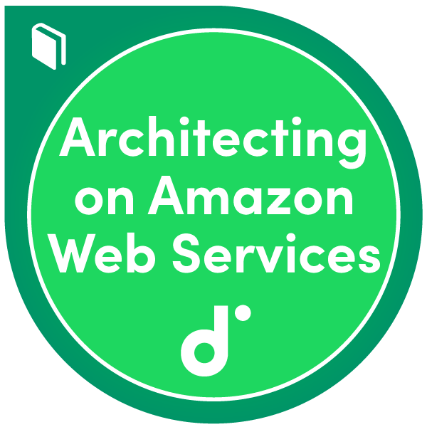 Participation au cours : Architecting on Amazon Web Services - Credly