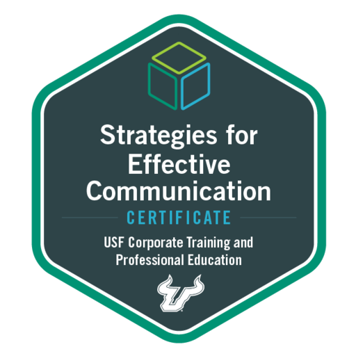 USF Strategies for Effective Communication Certificate - Credly USF Strategies for Effective Communication Certificate - Credly