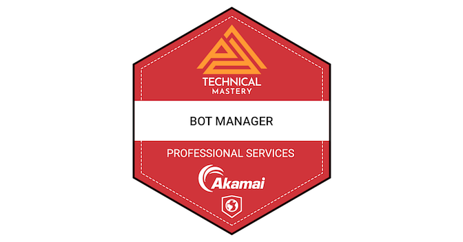 Technical Mastery: Bot Manager Certification (Professional Services) - Credly