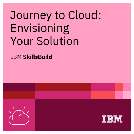 Journey to Cloud: Envisioning Your Solution - Credly