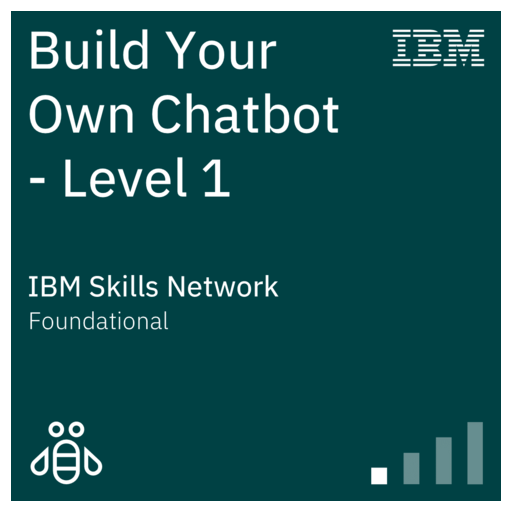 Build Your Own Chatbot - Level 1 - Credly