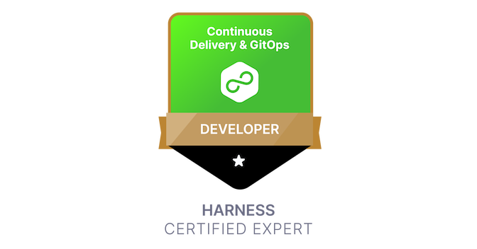 Harness Certified Continuous Delivery & GitOps Developer - Credly