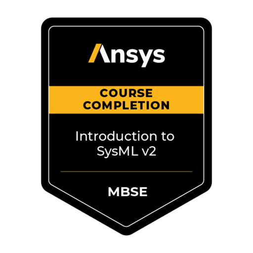 Ansys Course Completion: Introduction to SysML v2 - Credly