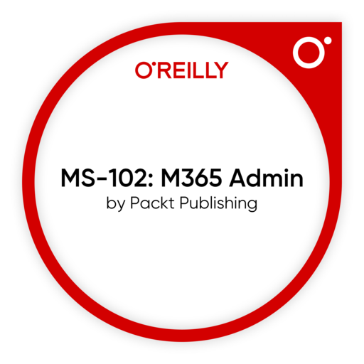 MS-102: M365 Admin - Credly