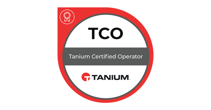Tanium Certified Operator - Credly