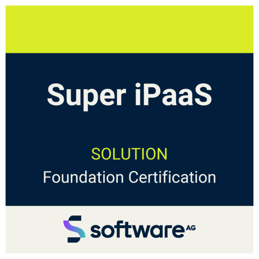 Software AG Super iPaaS Solution Foundation Badge - Credly