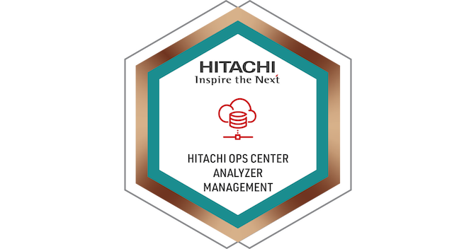 Hitachi Ops Center Analyzer Management - Credly