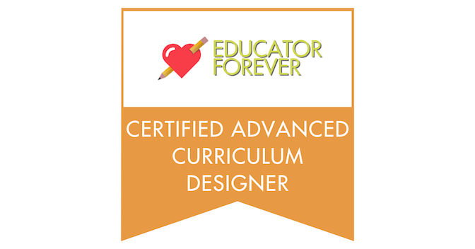 Educator Forever Advanced Curriculum Development Foundations - Credly
