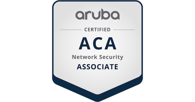 Aruba Certified Associate - Network Security - Credly