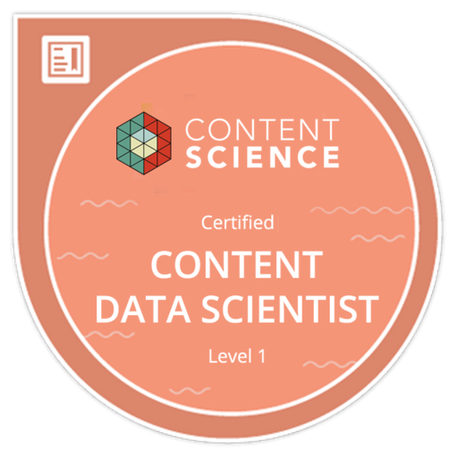 Content Science Certified Content Data Scientist (Level 1) - Credly