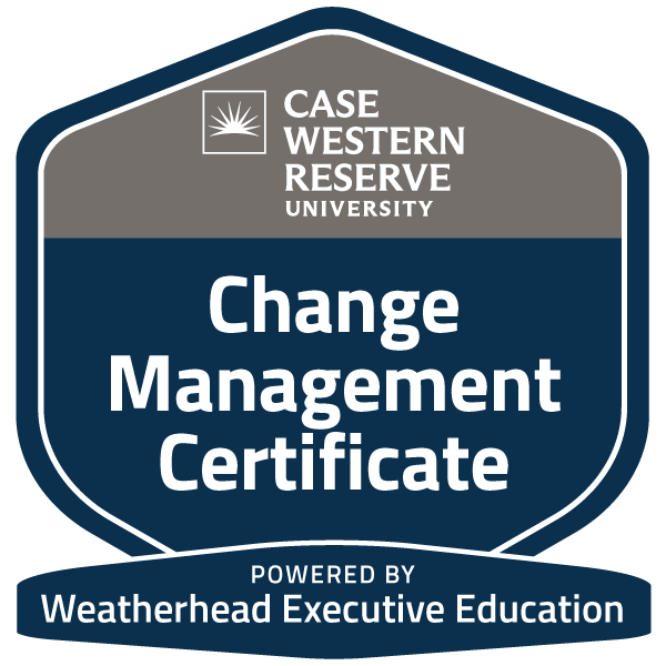 Weatherhead Executive Education: Change Management Certificate - Credly