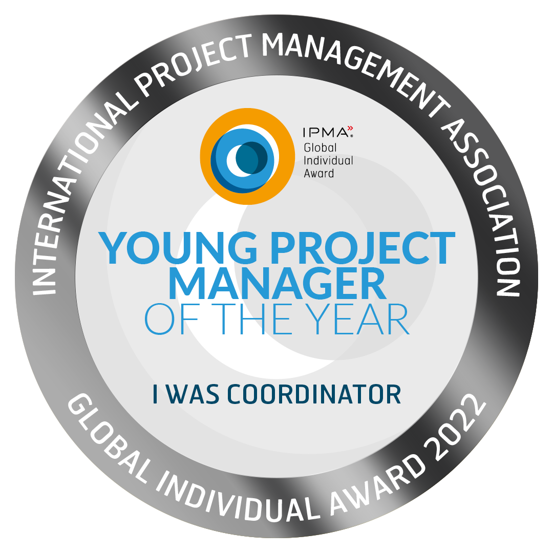 IPMA Global Individual Award 2022 Coordinator (Young Project Manager of the Year) - Credly