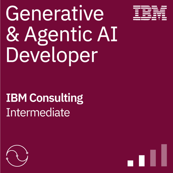 IBM Generative & Agentic AI Developer - Credly