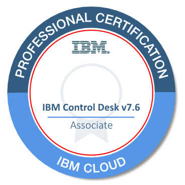 IBM Certified Associate - IBM Control Desk v7.6 - Credly