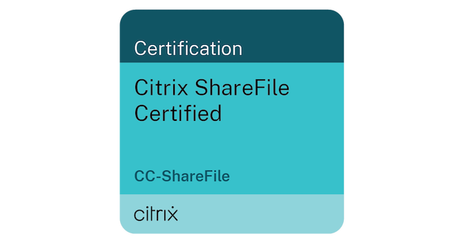 Citrix ShareFile Certified (CC-ShareFile) - Credly