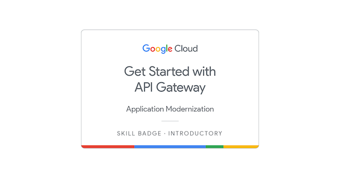 Get Started with API Gateway Skill Badge - Credly
