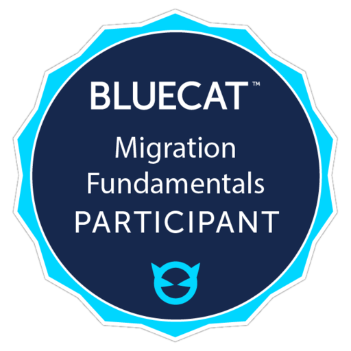 BlueCat Migration Fundamentals Participant - Credly