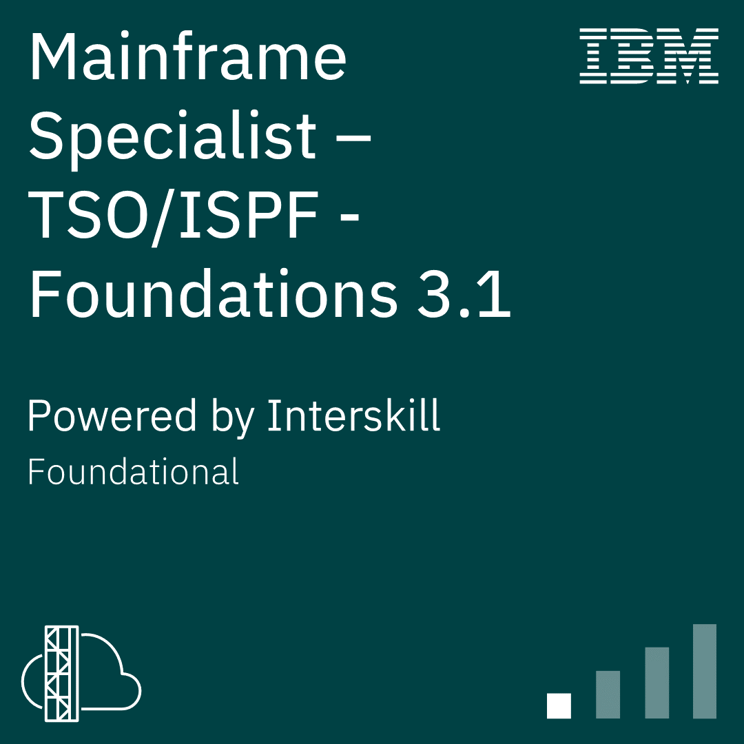 Interskill - Mainframe Specialist - TSO/ISPF - Foundations 3.1 - Credly