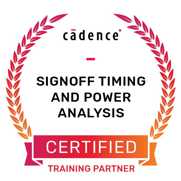 Cadence Training Partner: Signoff Timing and Power Analysis - Credly