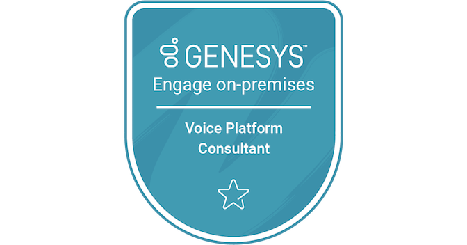 Genesys Engage on-premises: Voice Platform Certification - Credly