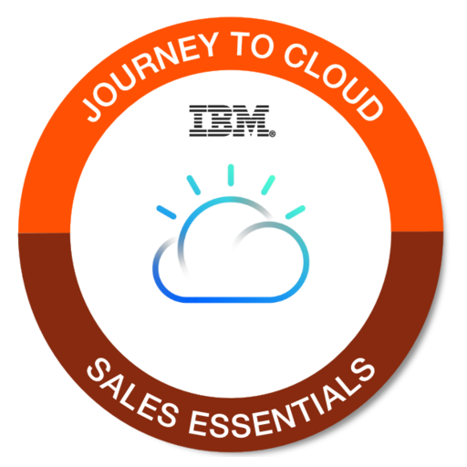IBM Journey to Cloud Sales Essentials - Credly