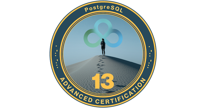 PostgreSQL Advanced v13 Certification - Credly