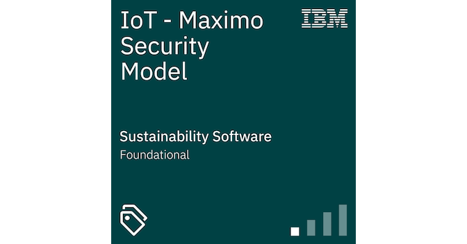 IoT - Maximo Security Model - Credly