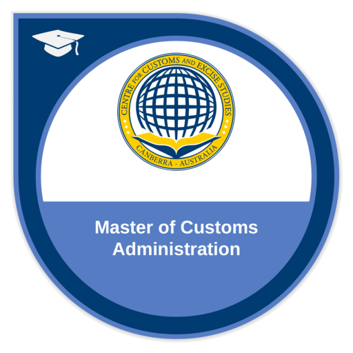 Master of Customs Administration - Credly